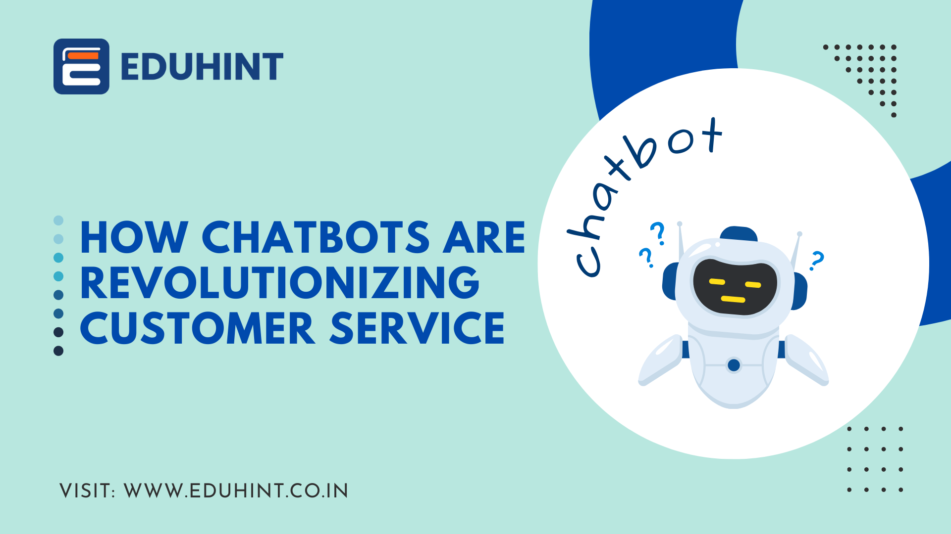 How Chatbots Revolutionizing Customer Service - EduHint How Chatbots Revolutionizing Customer Service - EduHint