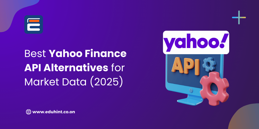 Best Yahoo Finance API Alternatives for Market Data (2025)